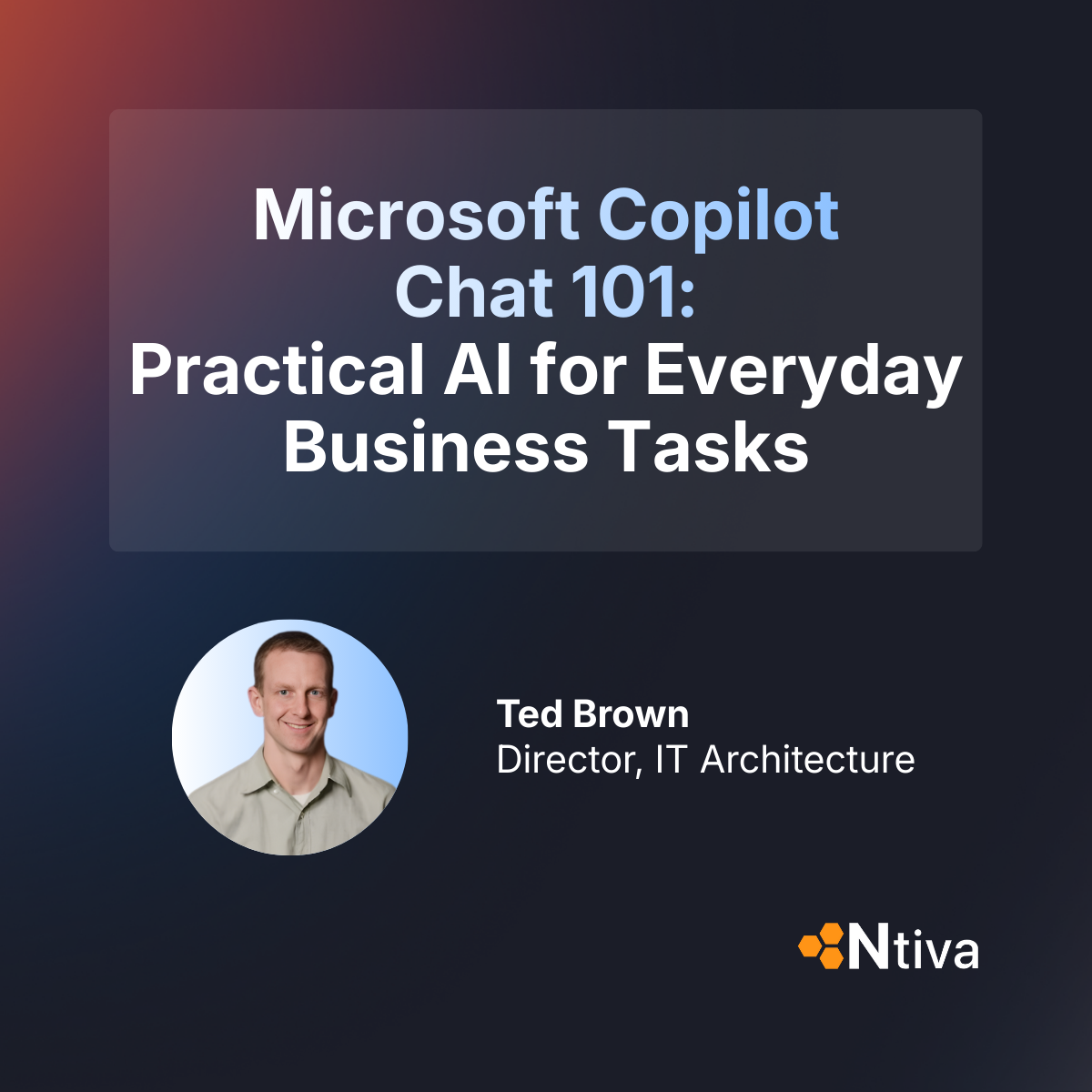 Microsoft Copilot Chat 101: Practical AI for Everyday Business Tasks